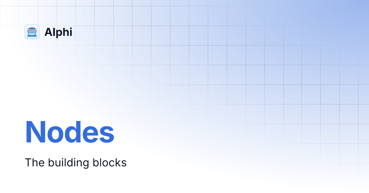 Nodes | Alphi